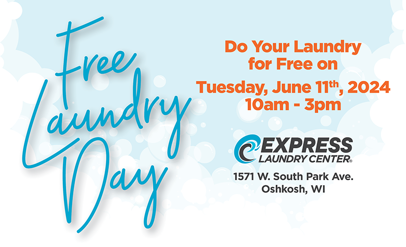 Free Laundry Day - Oshkosh Express Laundry Center